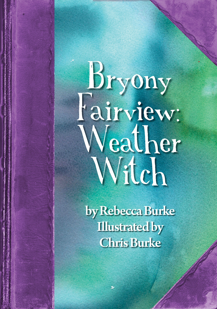 Bryony Fairview: Weather Witch by Rebecca Burke | Goodreads