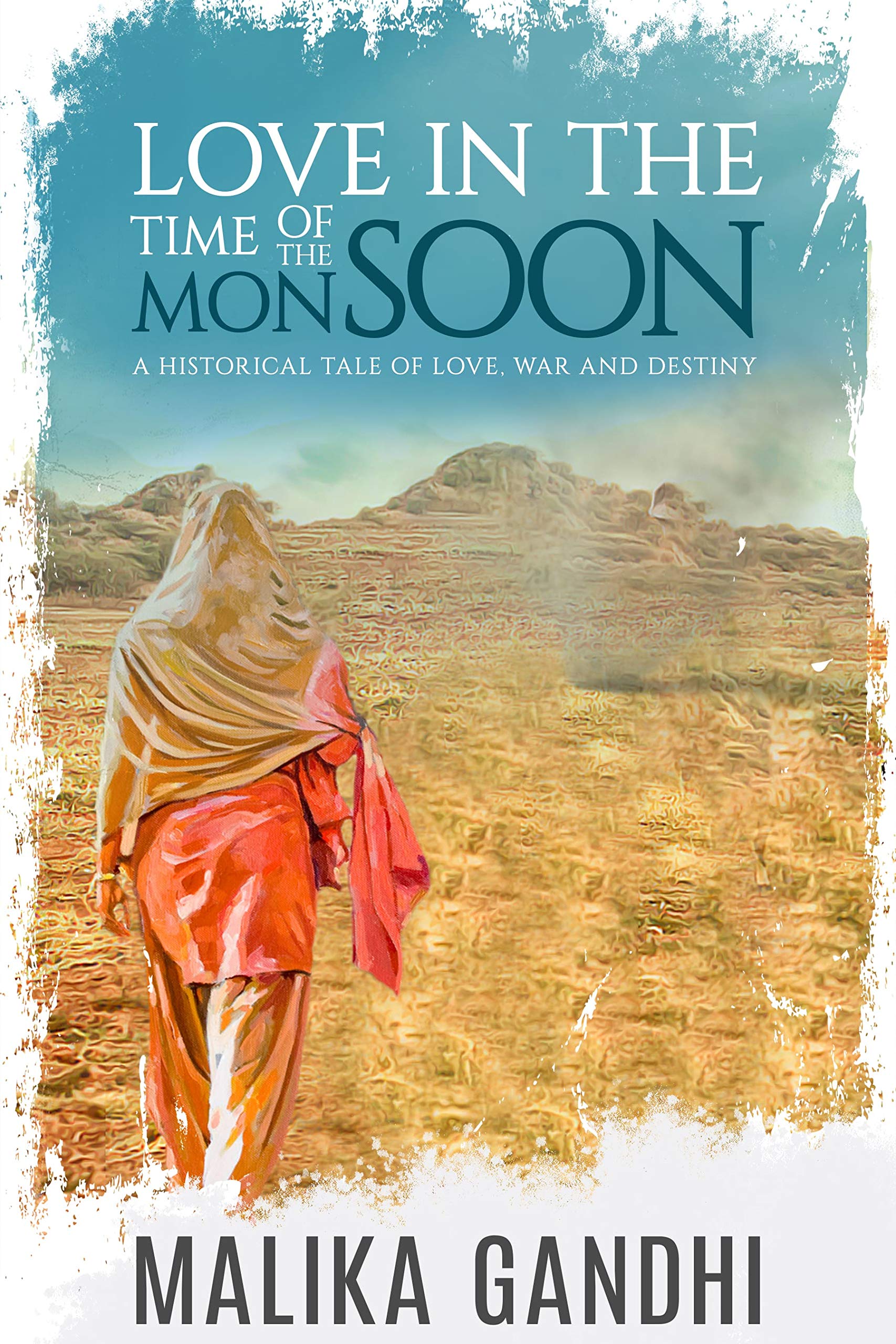 Love in the Time of the Monsoon by Malika Gandhi | Goodreads