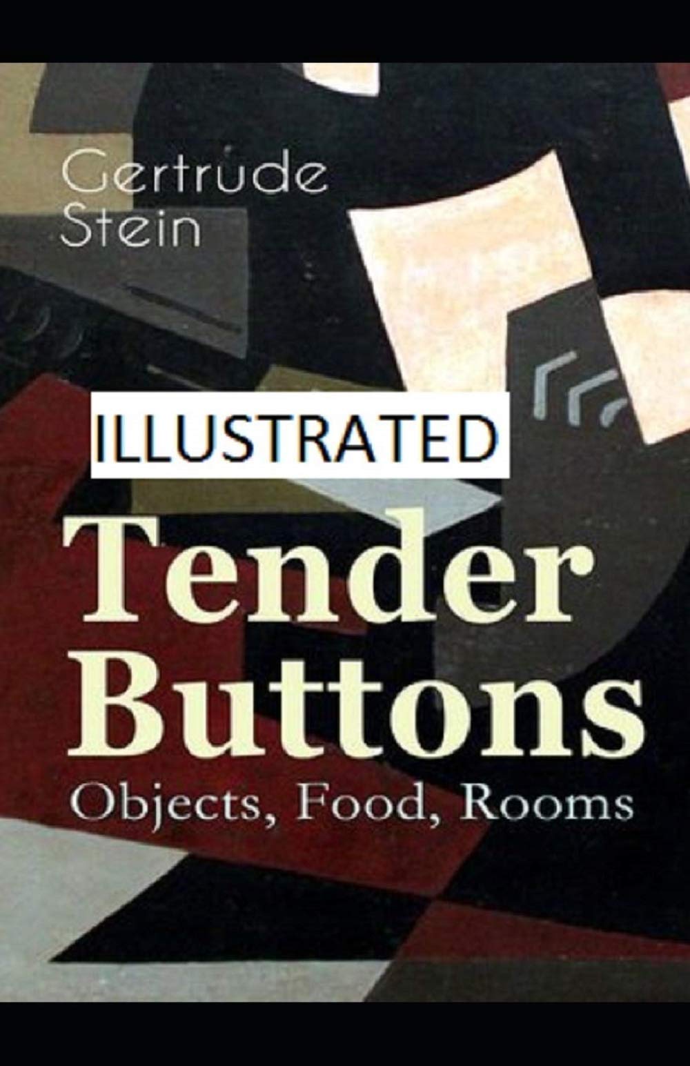 Tender Buttons Illustrated by Gertrude Stein | Goodreads