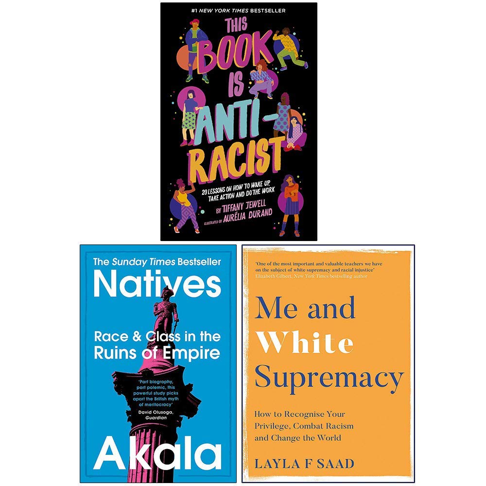 This Book Is Anti-Racist / Natives Race and Class in the Ruins of ...