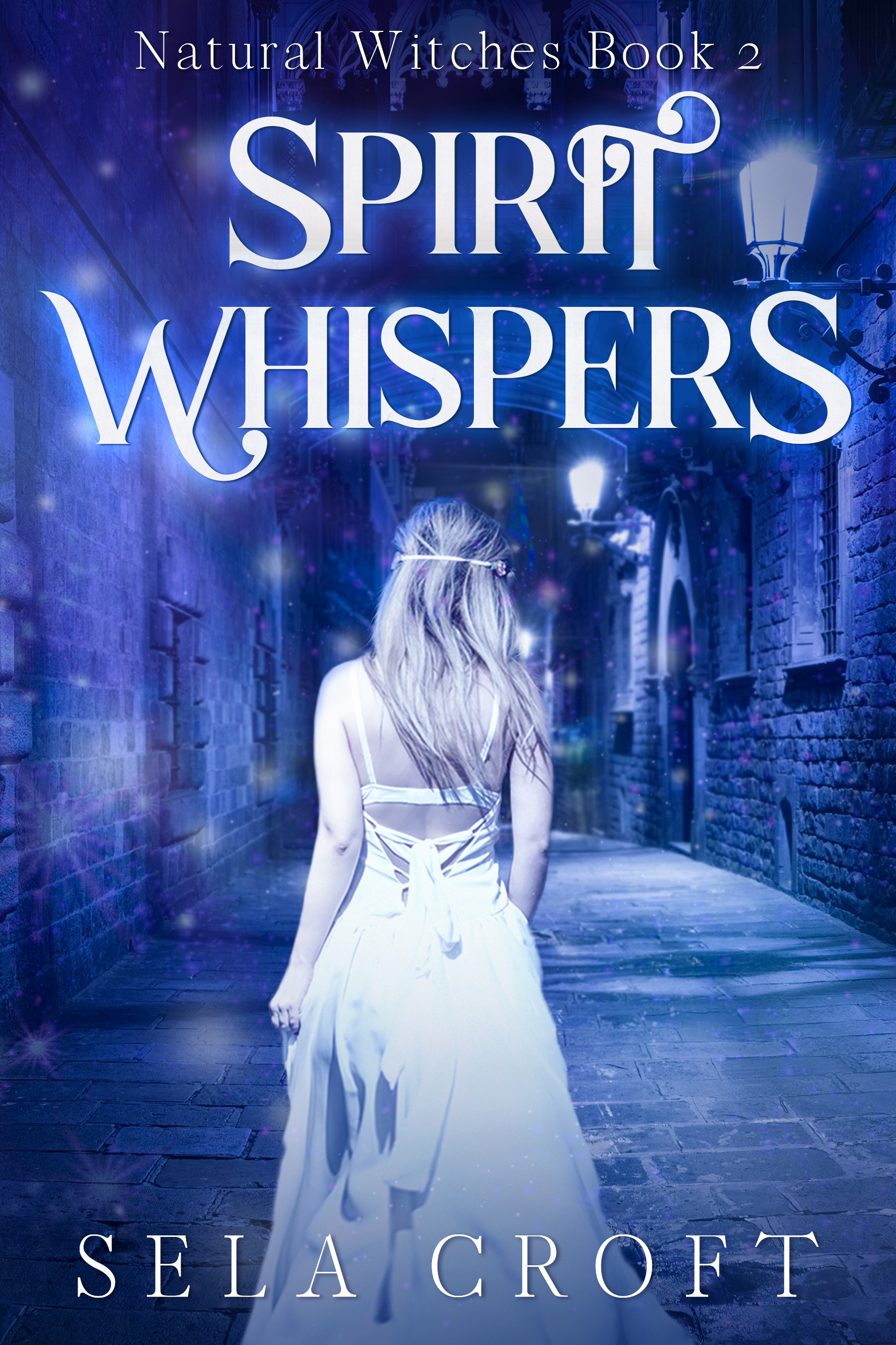Spirit Whispers (Natural Witches Book 2) by Sela Croft | Goodreads
