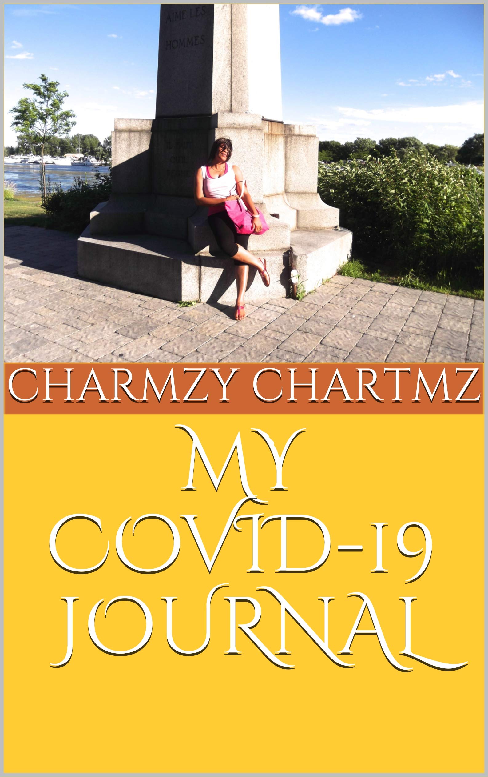 MY COVID-19 JOURNAL by Charmzy Chartmz | Goodreads