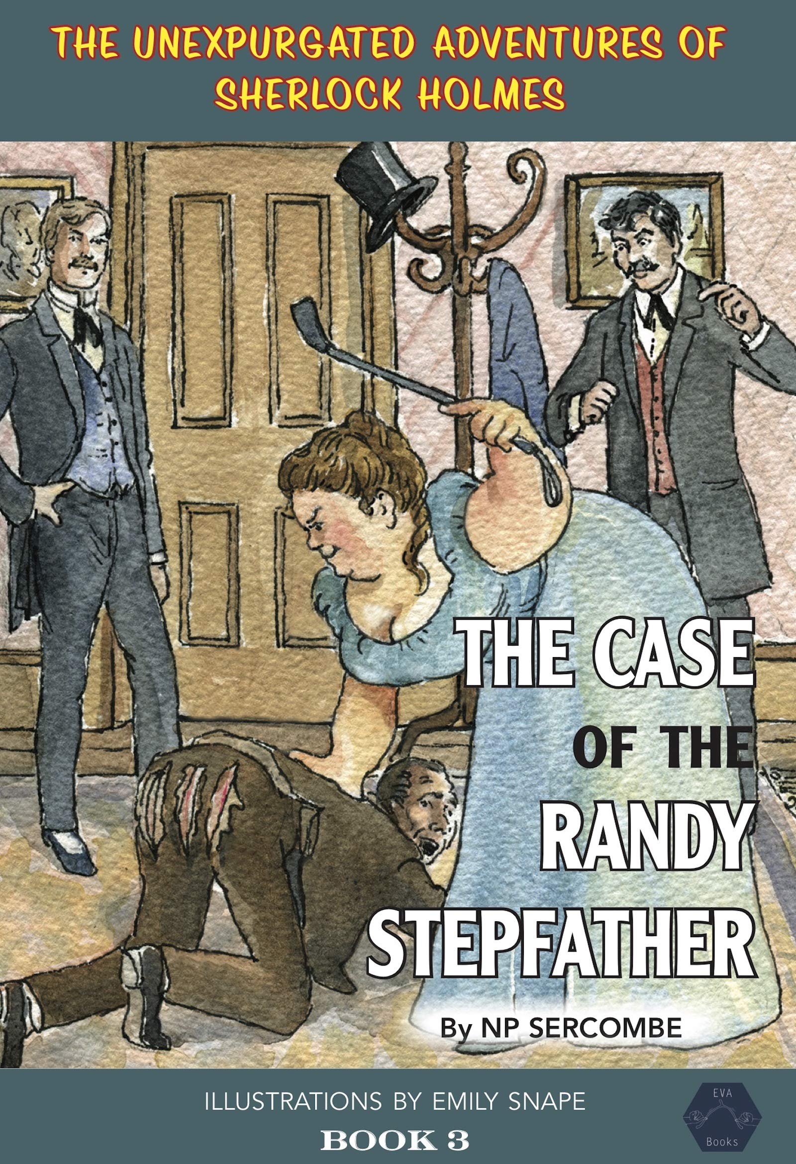 The Case of the Randy Stepfather by NP Sercombe | Goodreads