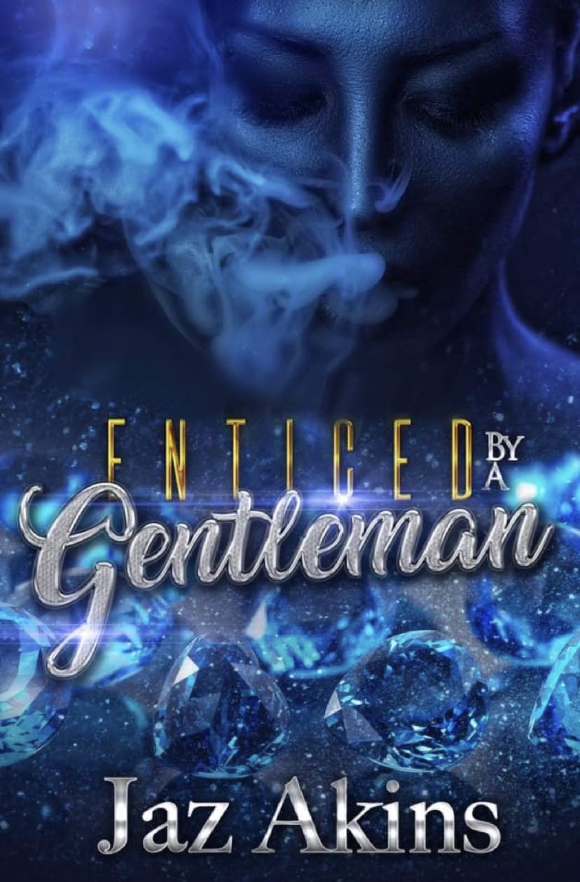 Enticed By A Gentleman by Jaz' Akins | Goodreads