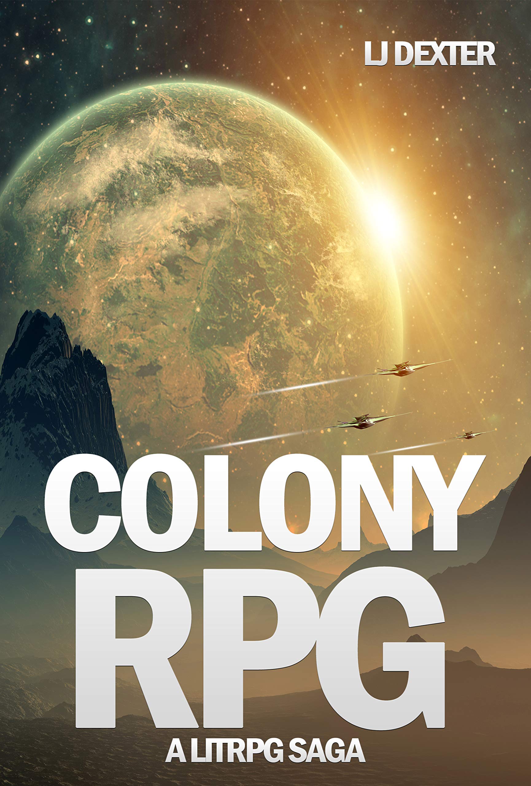 Colony RPG: A LitRPG Saga by LJ Dexter | Goodreads