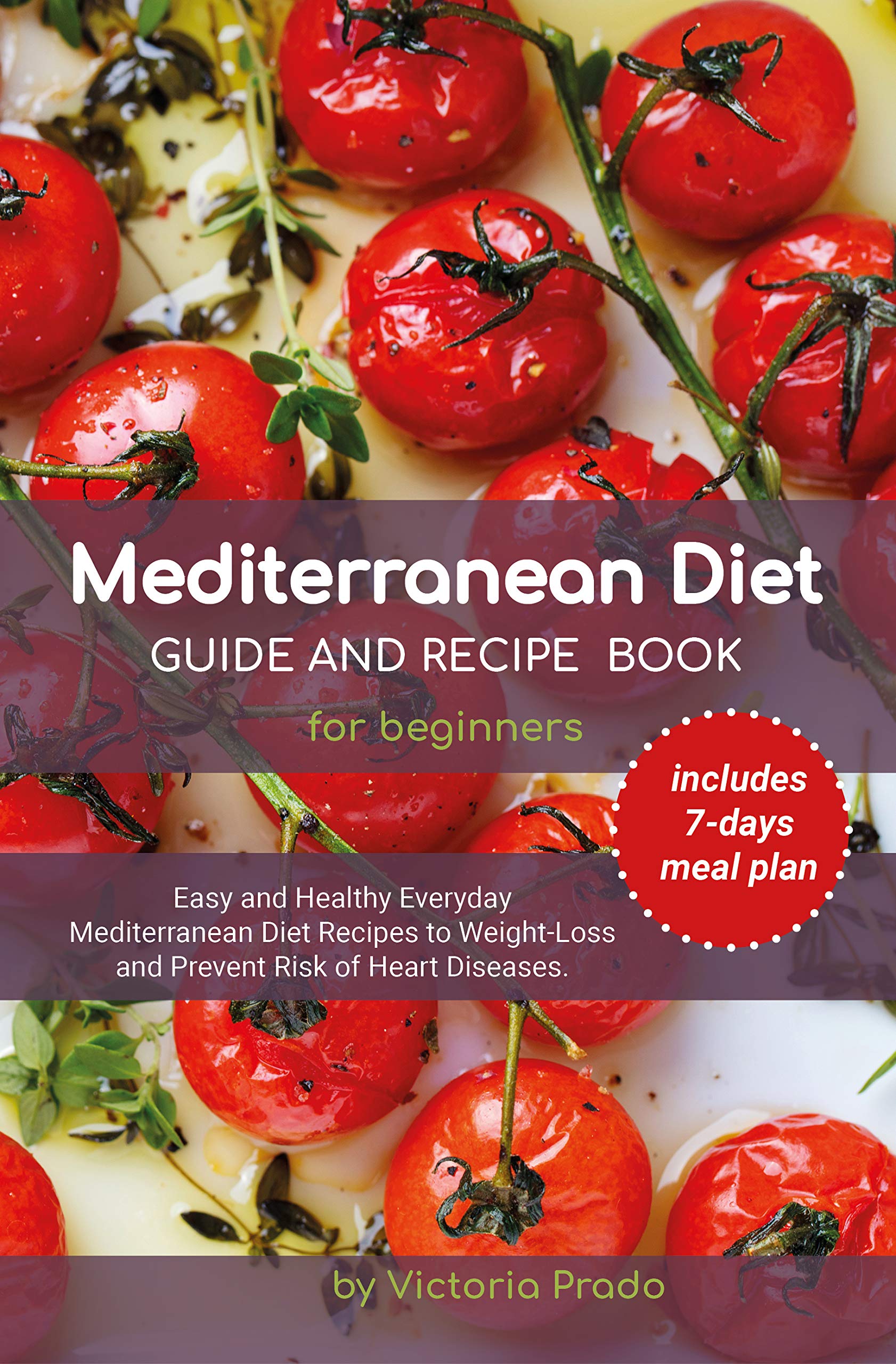 Mediterranean Diet Guide and Recipe Book for Beginners: Easy and ...
