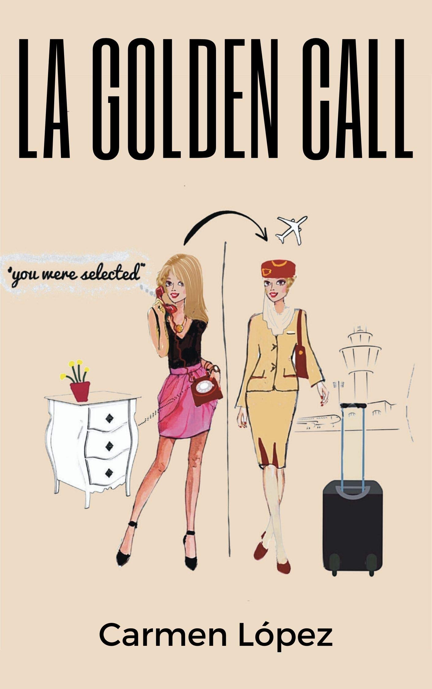 La Golden Call (Spanish Edition) by Carmen López | Goodreads