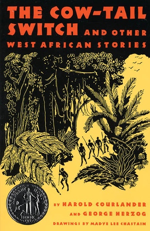 Cow Tail Switch and Other West African Stories by Harold Courlander ...