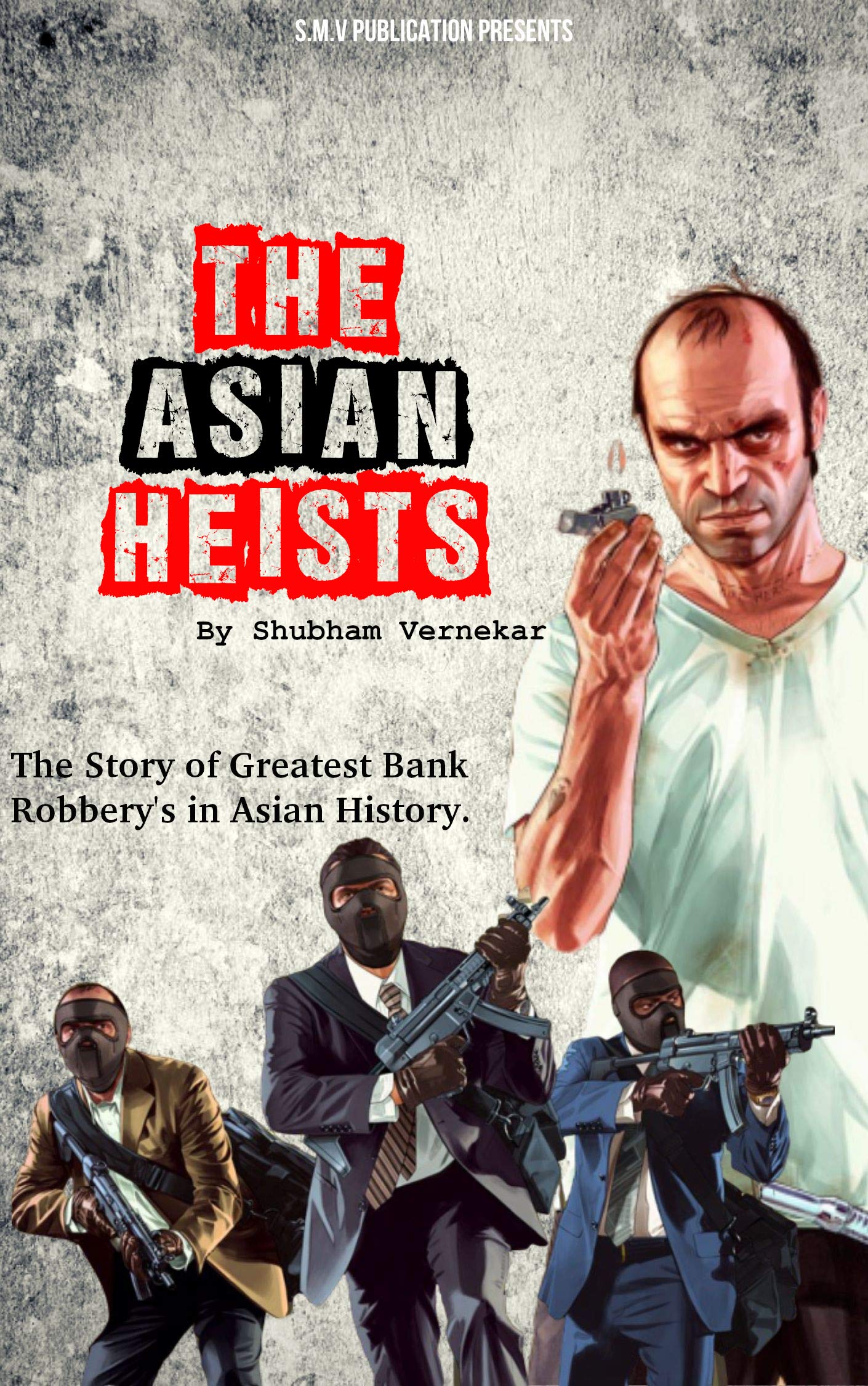 Billion Dollar Heist: The Story of Greatest Bank Robbery's in Asian ...