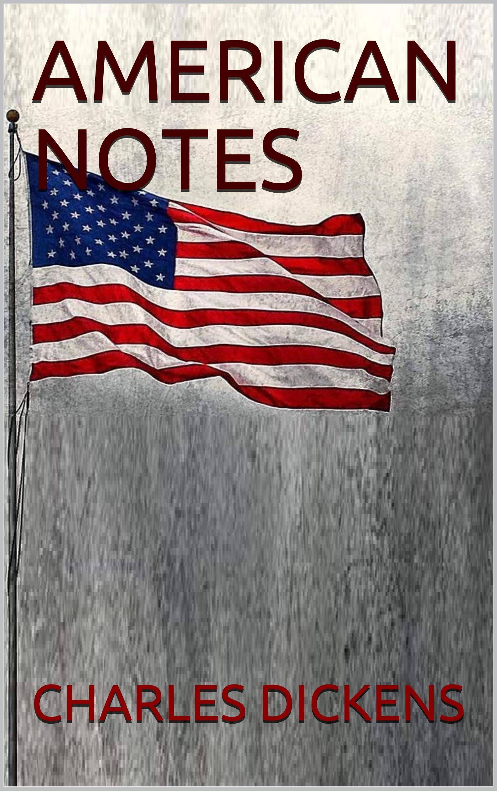 AMERICAN NOTES by Charles Dickens | Goodreads