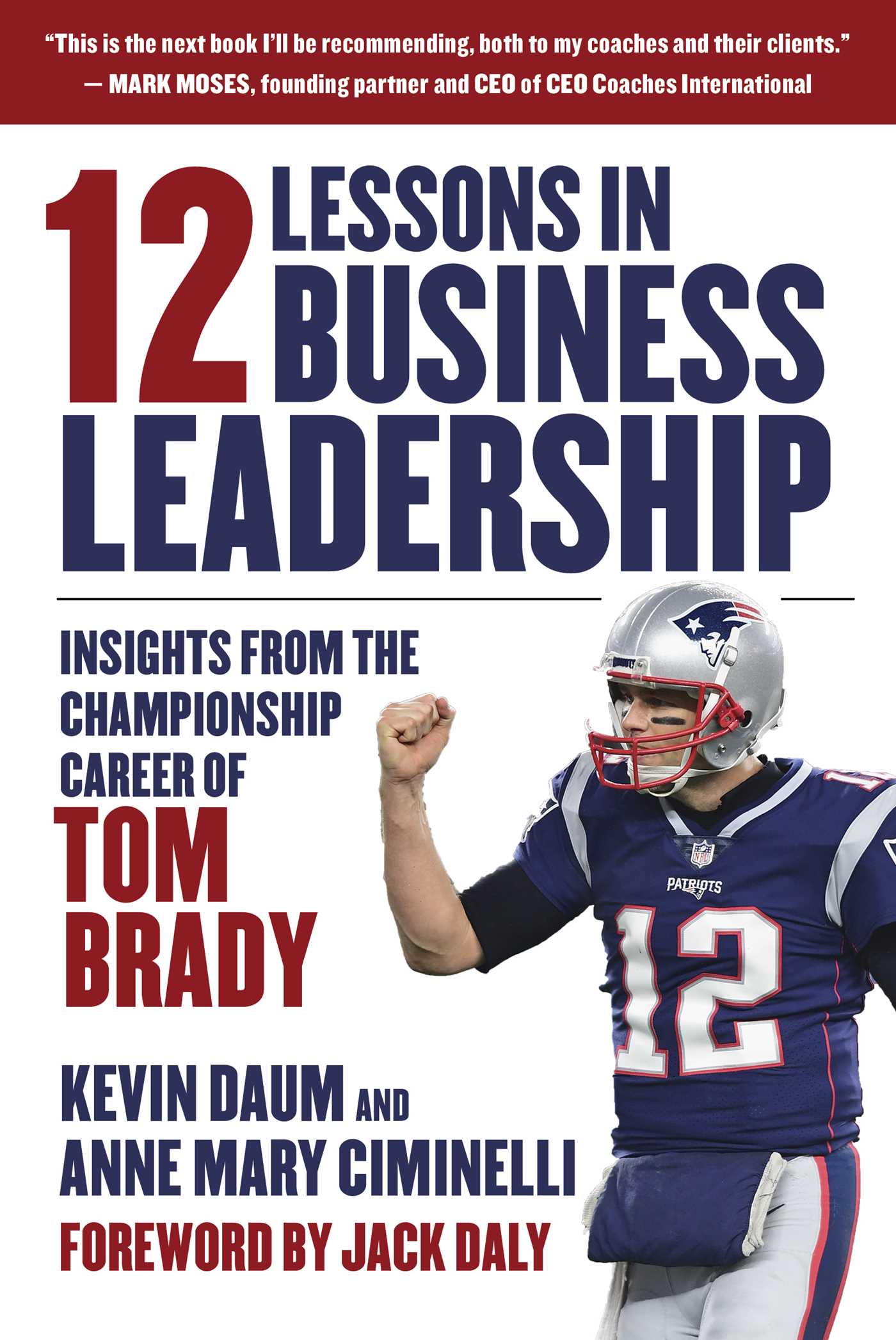 12 Lessons in Business Leadership: Insights From the Championship ...