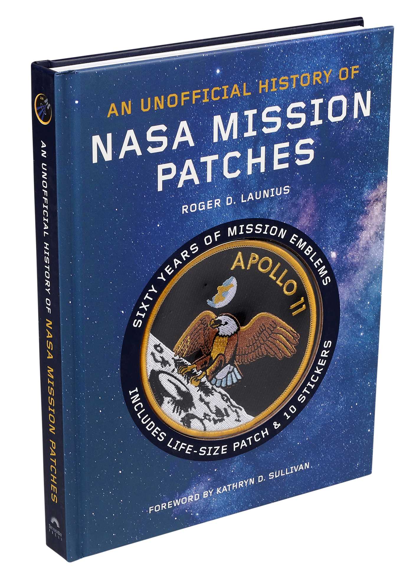 Unofficial History of NASA Mission Patches by Thunder Bay Press | Goodreads