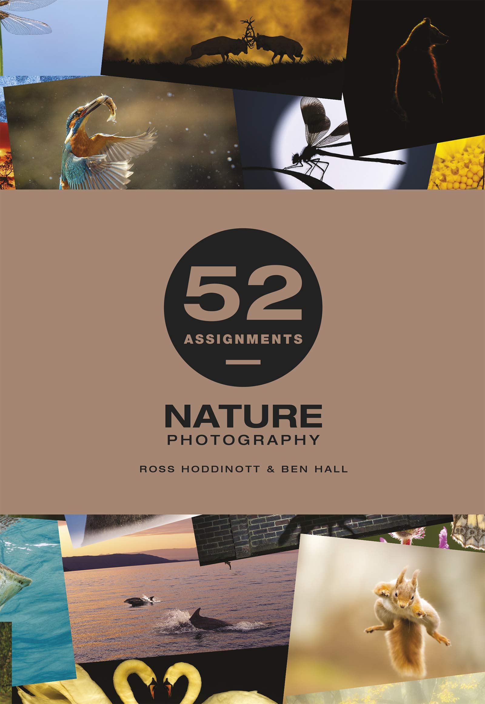 52 Assignments: Nature Photography by Ross Hoddinott | Goodreads