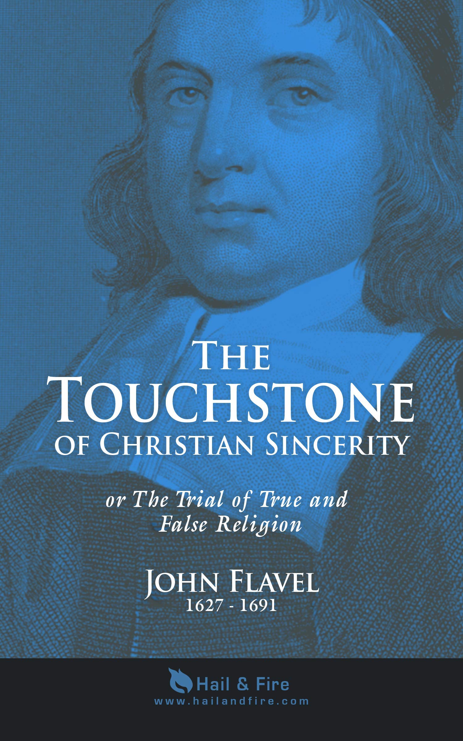 The Touchstone of Christian Sincerity: or The Trial of True and False ...