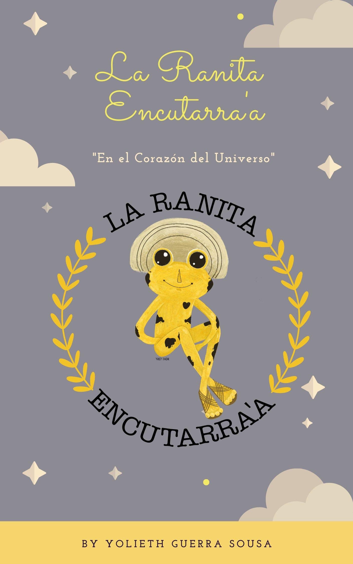 La Ranita Encutarrá: En el Corazón del Universo by Yolieth Guerra Sousa ...