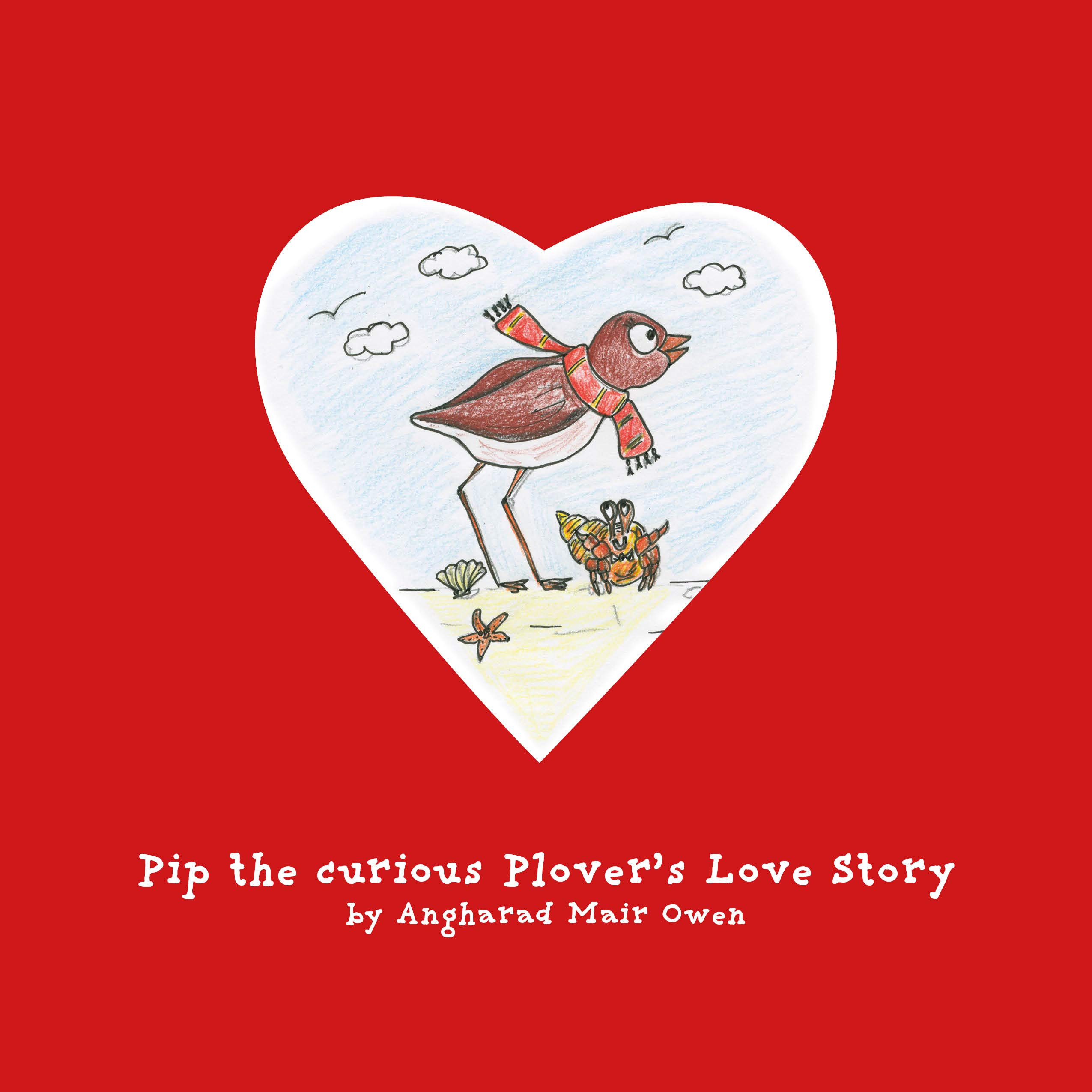 Pip the Curious Plover's Love Story by Angharad Mair Owen | Goodreads