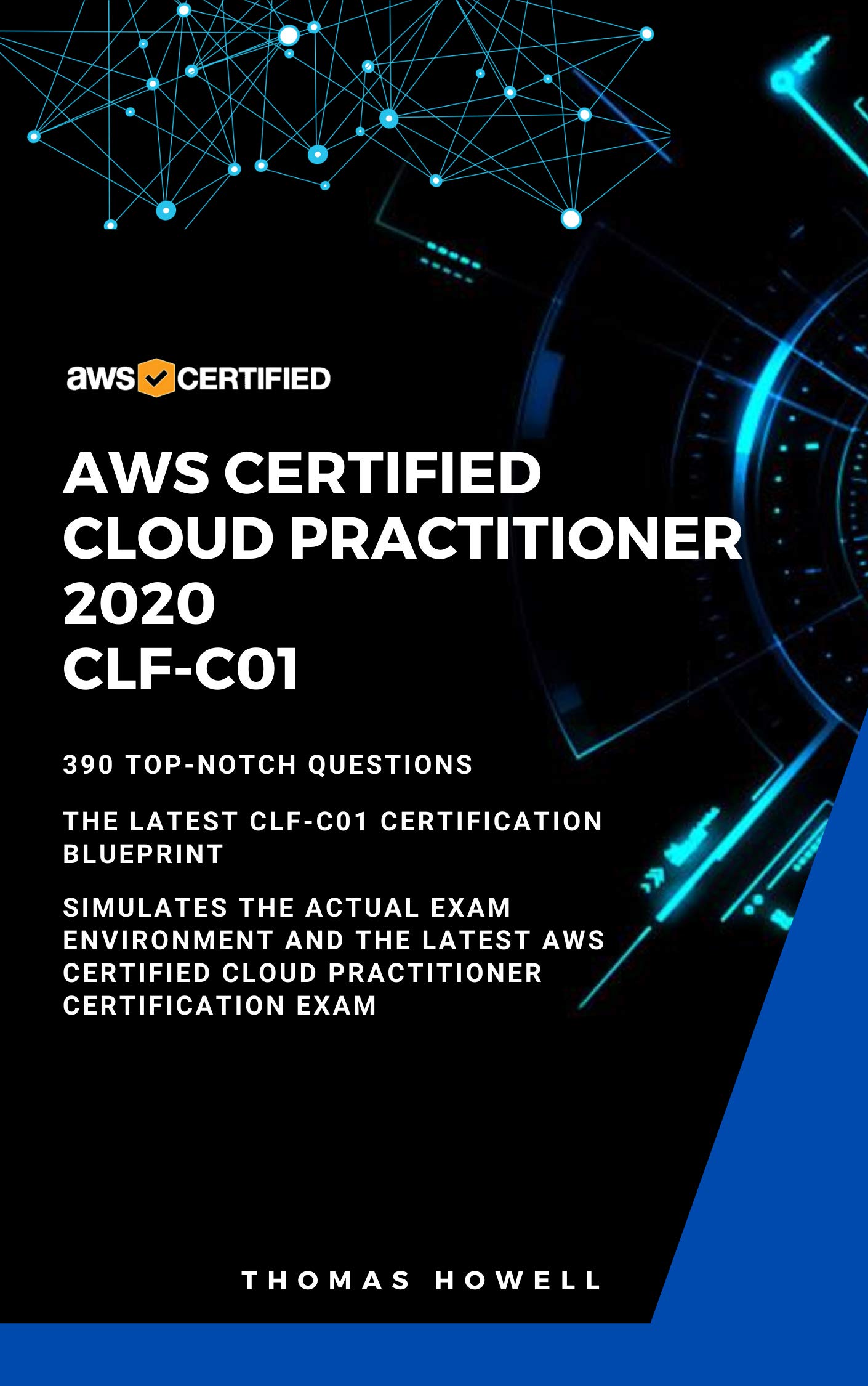 AWS: AWS Certified Cloud Practitioner 2020: CLF-C01: 390 Top-Notch ...