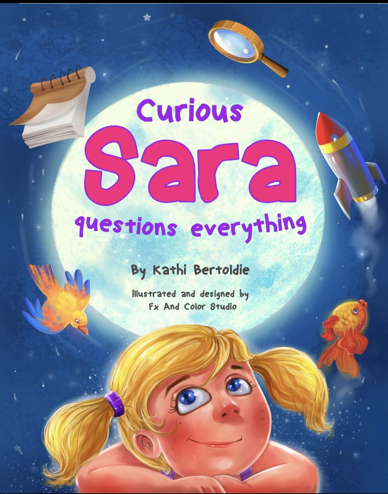 Curious Sara questions everything : A Sweet & Silly Sibling Story by ...