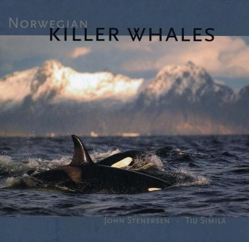 Norwegian Killer Whales by John Stenersen | Goodreads