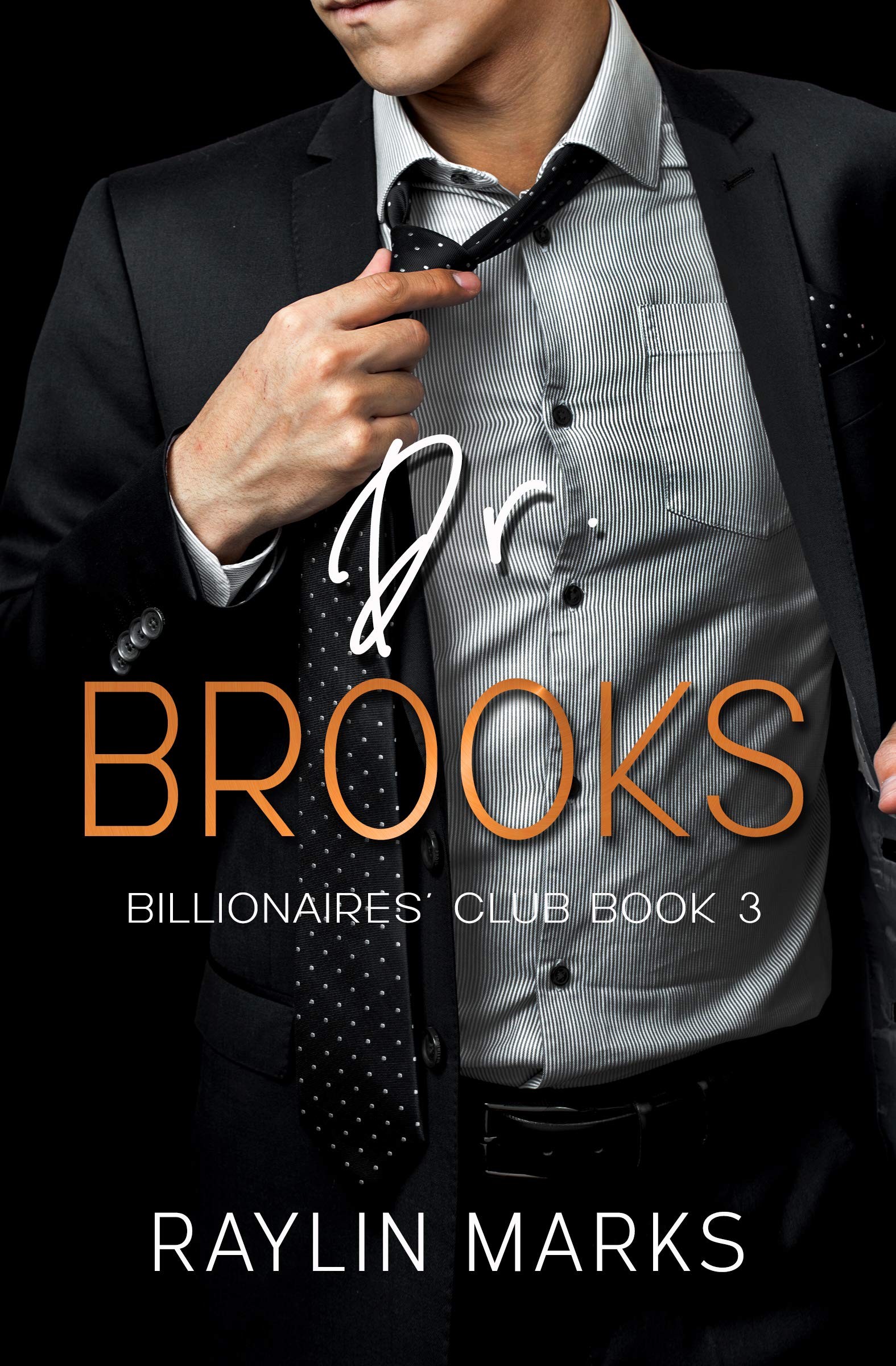 Dr. Brooks (Billionaires' Club, #3) by Raylin Marks | Goodreads