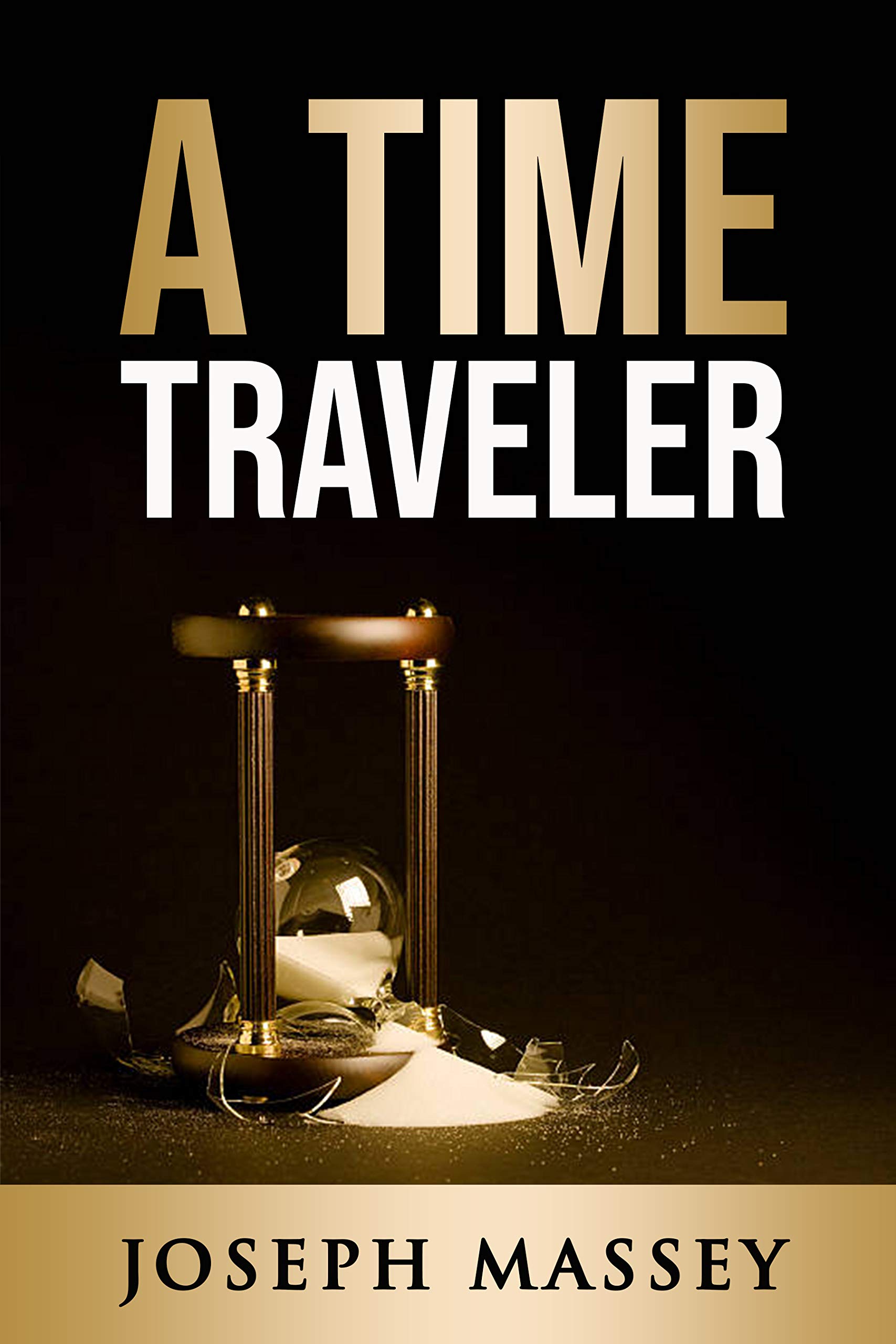 A Time Traveler by Joseph Massey | Goodreads