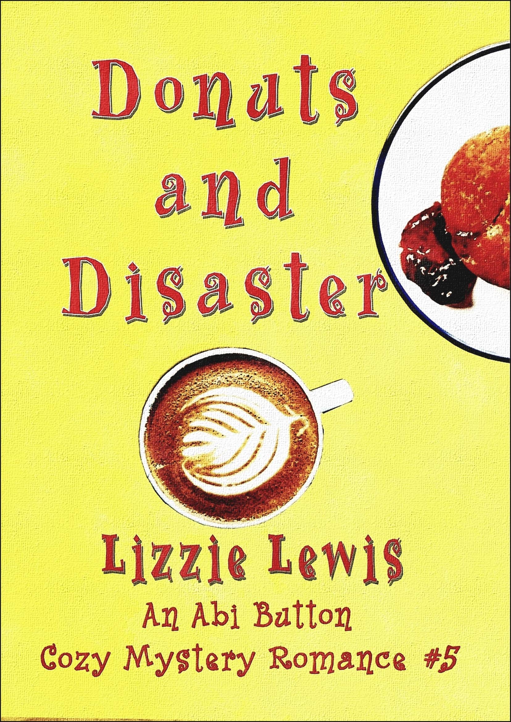 Donuts and Disaster by Lizzie Lewis | Goodreads
