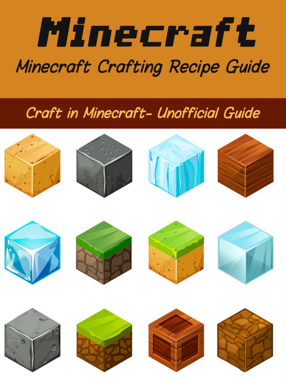 Minecraft Crafting Recipe - All Recipe Guide by Alex Bean | Goodreads