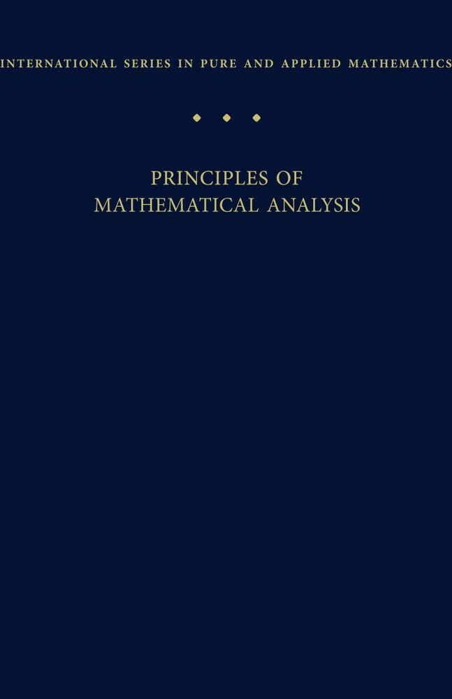 Principles Of Mathematical Analysis Textbook By Walter Rudin By Walter Principles Of Mathematical Analysis Textbook By Walter Rudin By Walter