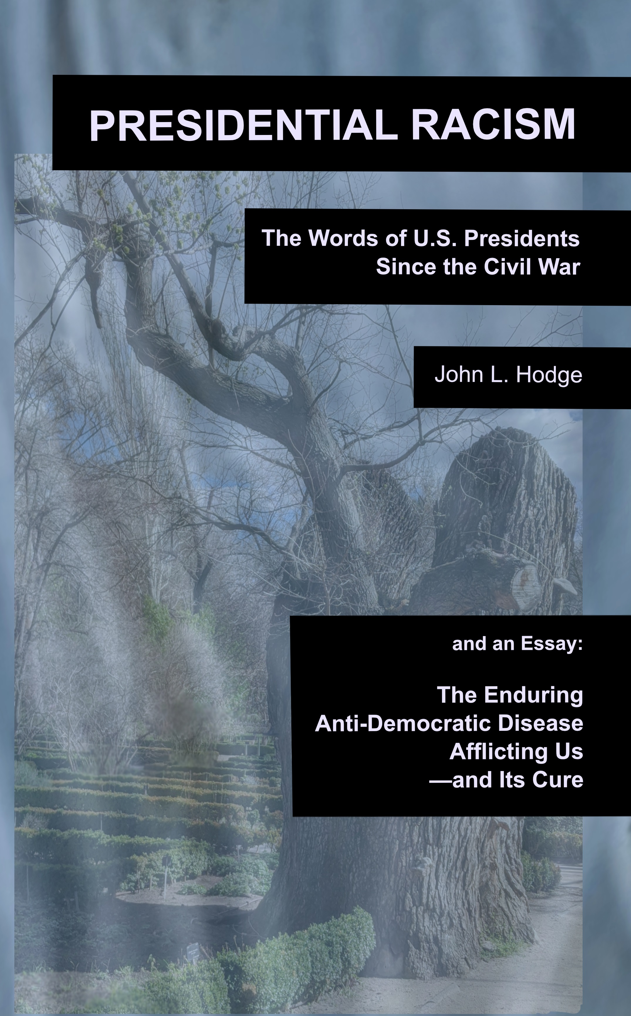 Presidential Racism: The Words of U.S. Presidents Since the Civil War ...