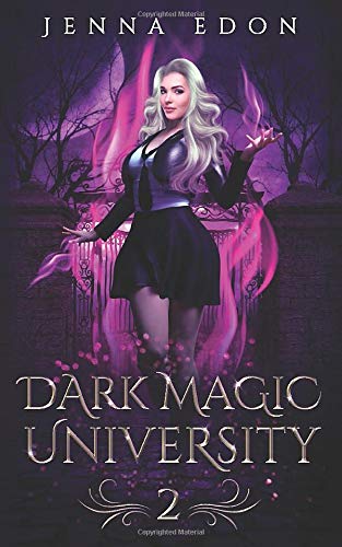Dark Magic University (The Dark Magic Series) by Jenna Edon | Goodreads