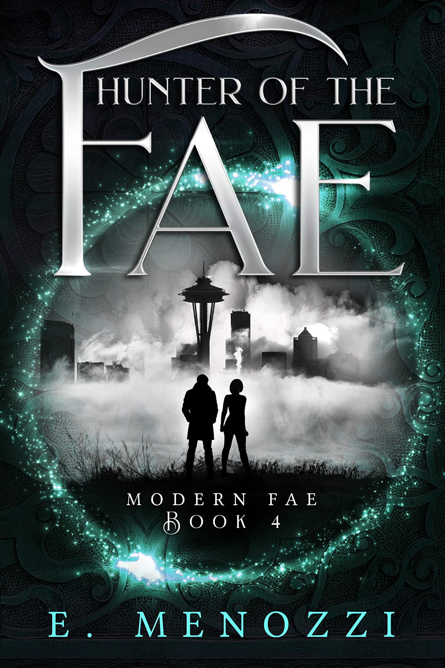 Hunter of the Fae (Modern Fae #4) by E. Menozzi | Goodreads