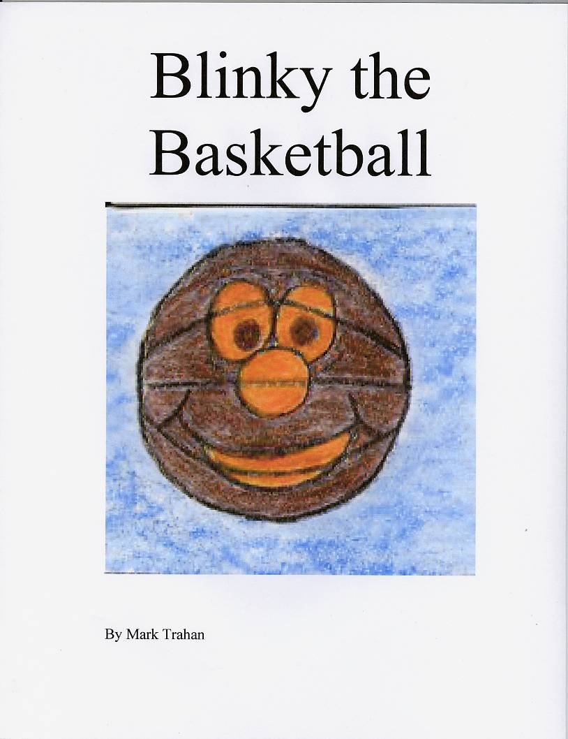 Blinky The Basketball by Mark Trahan | Goodreads
