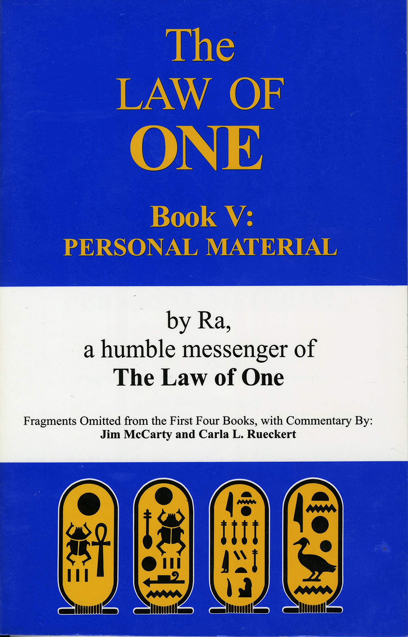 The RA Material: Law of One, Book 5: Personal Material–Fragments ...