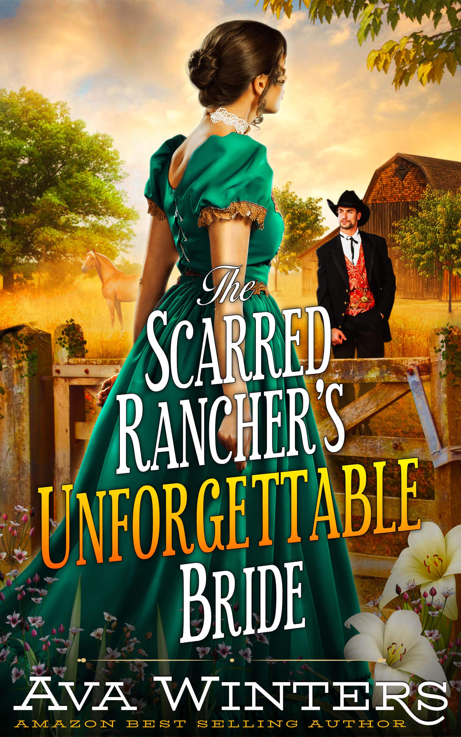 The Scarred Rancher’s Unforgettable Bride: A Western Historical Romance Book by Ava Winters ...