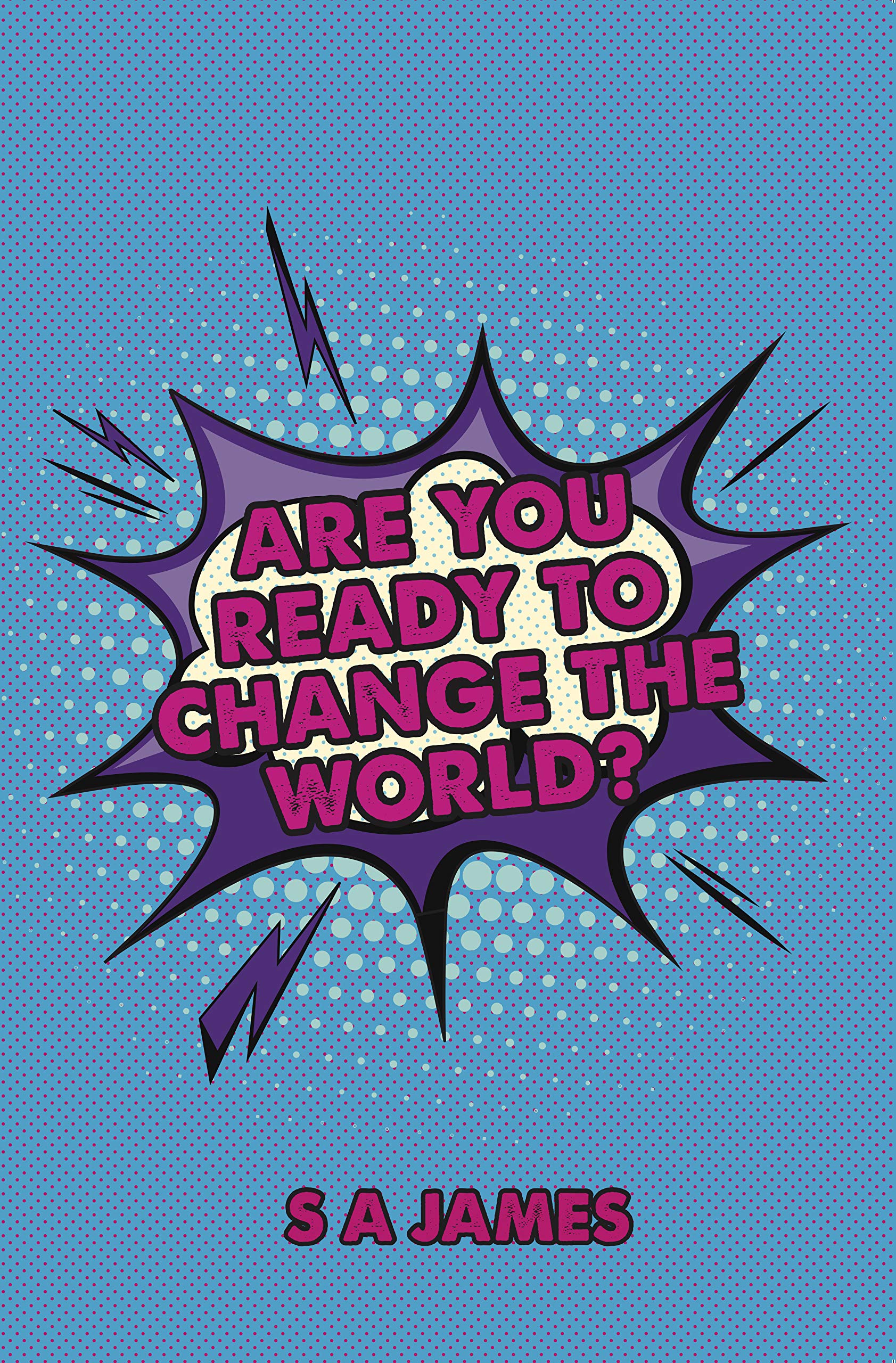 Are You Ready to Change the World?: Thoughts on Technology Leadership ...