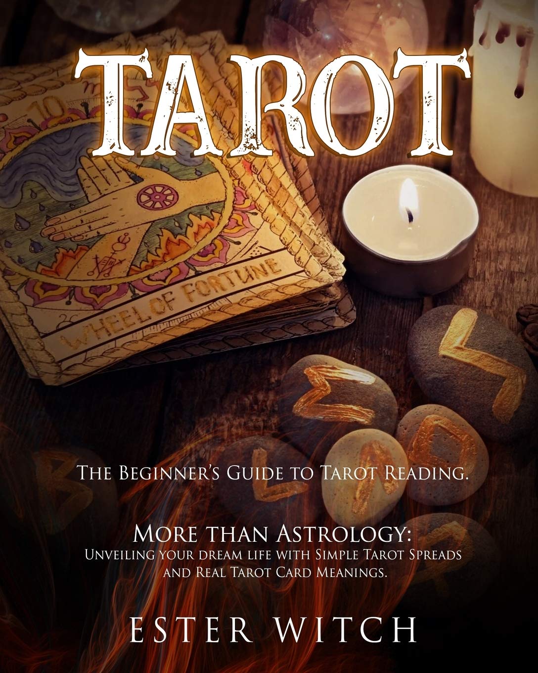TAROT: The Beginner’s Guide to Tarot Reading. More than Astrology ...