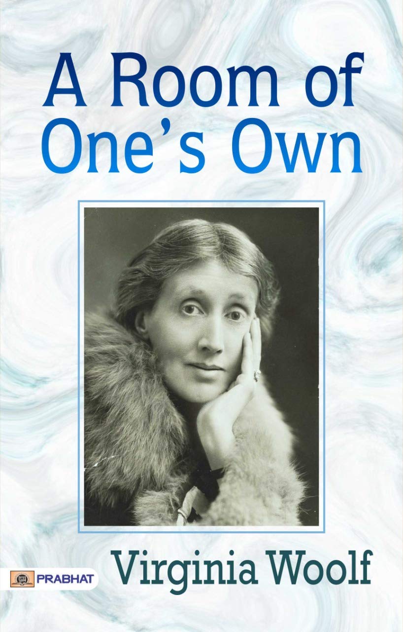 A Room of One’s Own: Virginia Woolf Advocates for Women's Independence ...