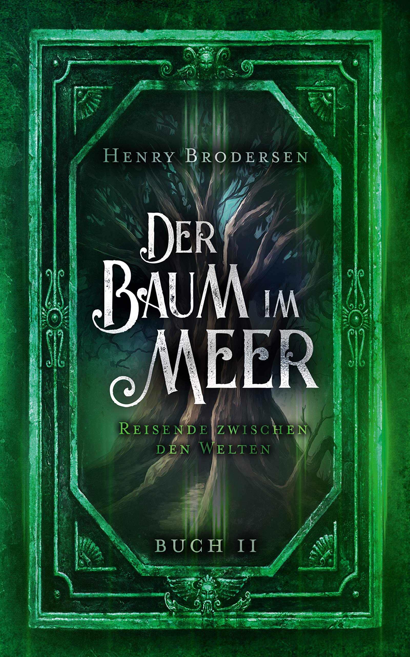 Der Baum im Meer: Reisende zwischen den Welten Buch 2 by Henry ...