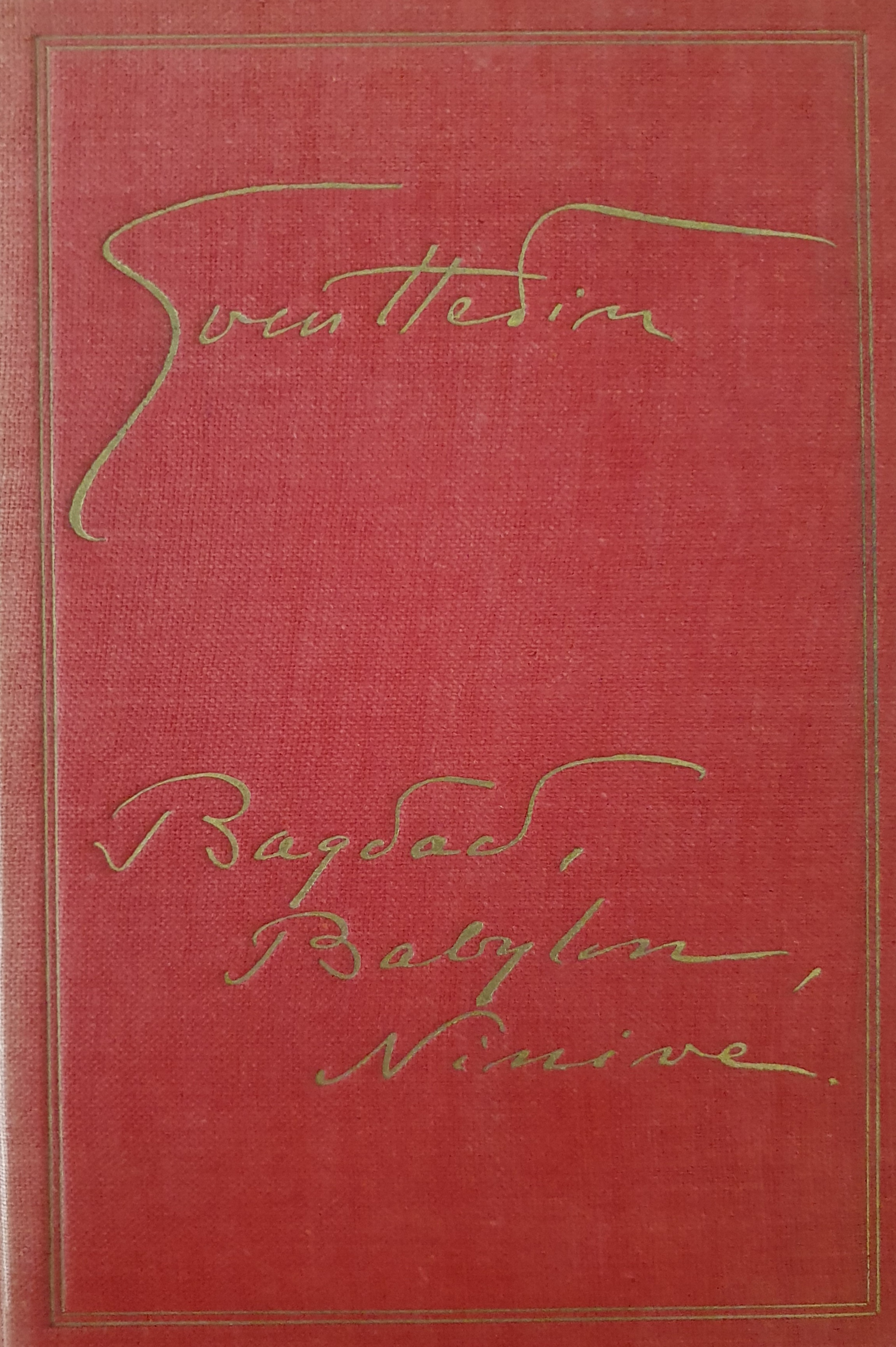 Bagdad, Babylon, Ninive by Sven Hedin | Goodreads