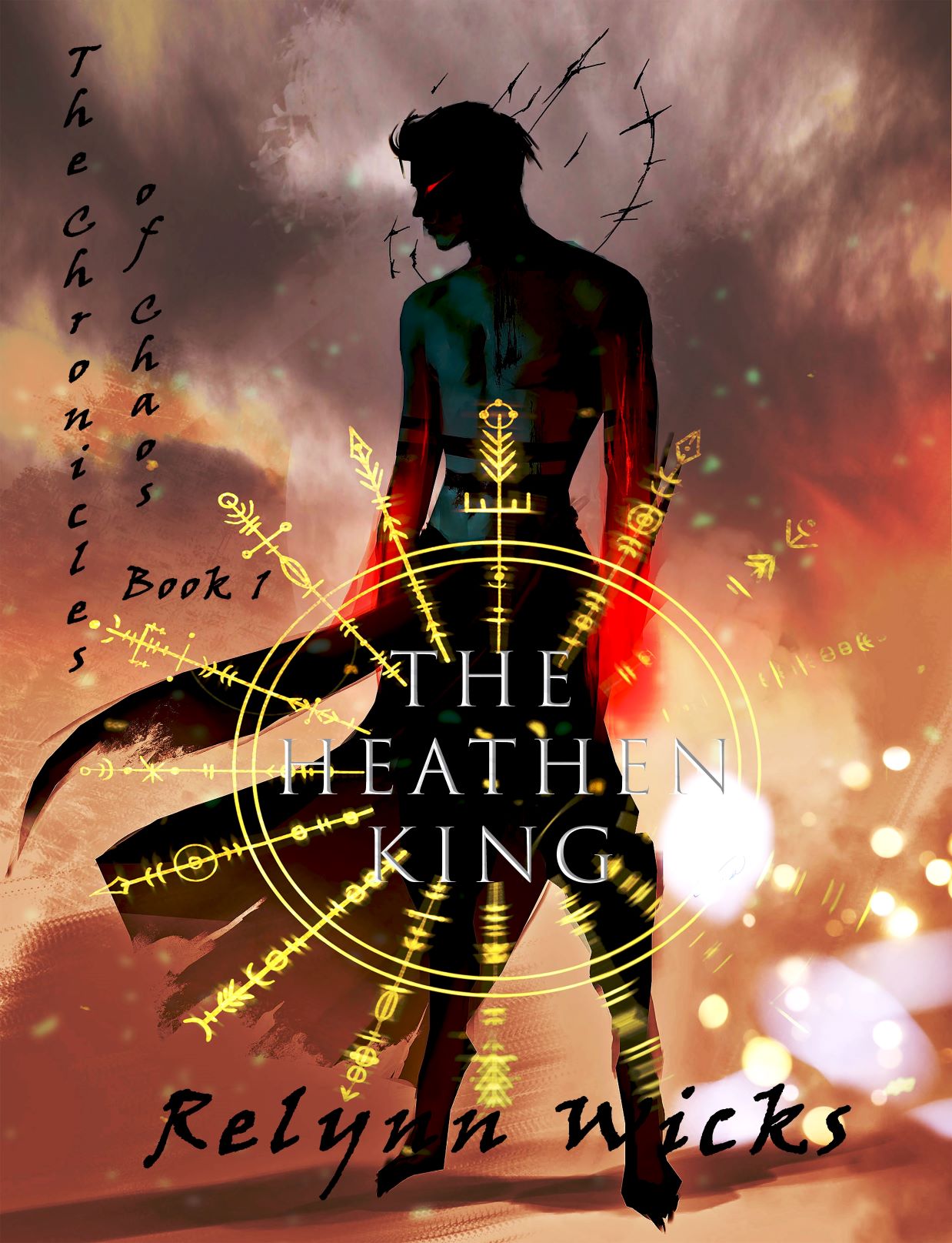 The Heathen King (The Chronicles of Chaos Book 1) by Relynn Wicks ...