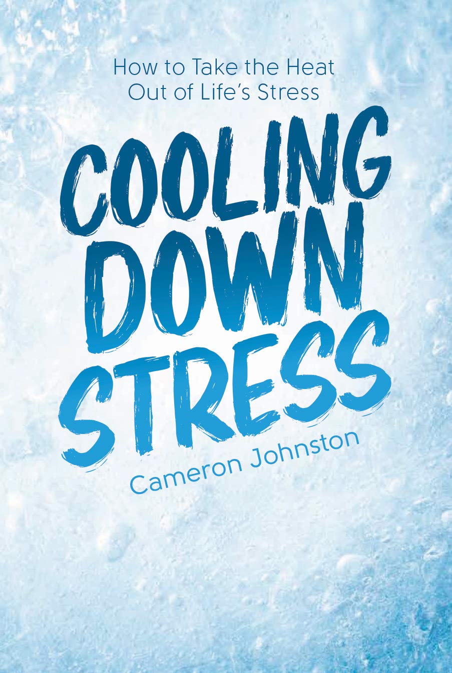 Cooling Down Stress by Cameron Johnston | Goodreads