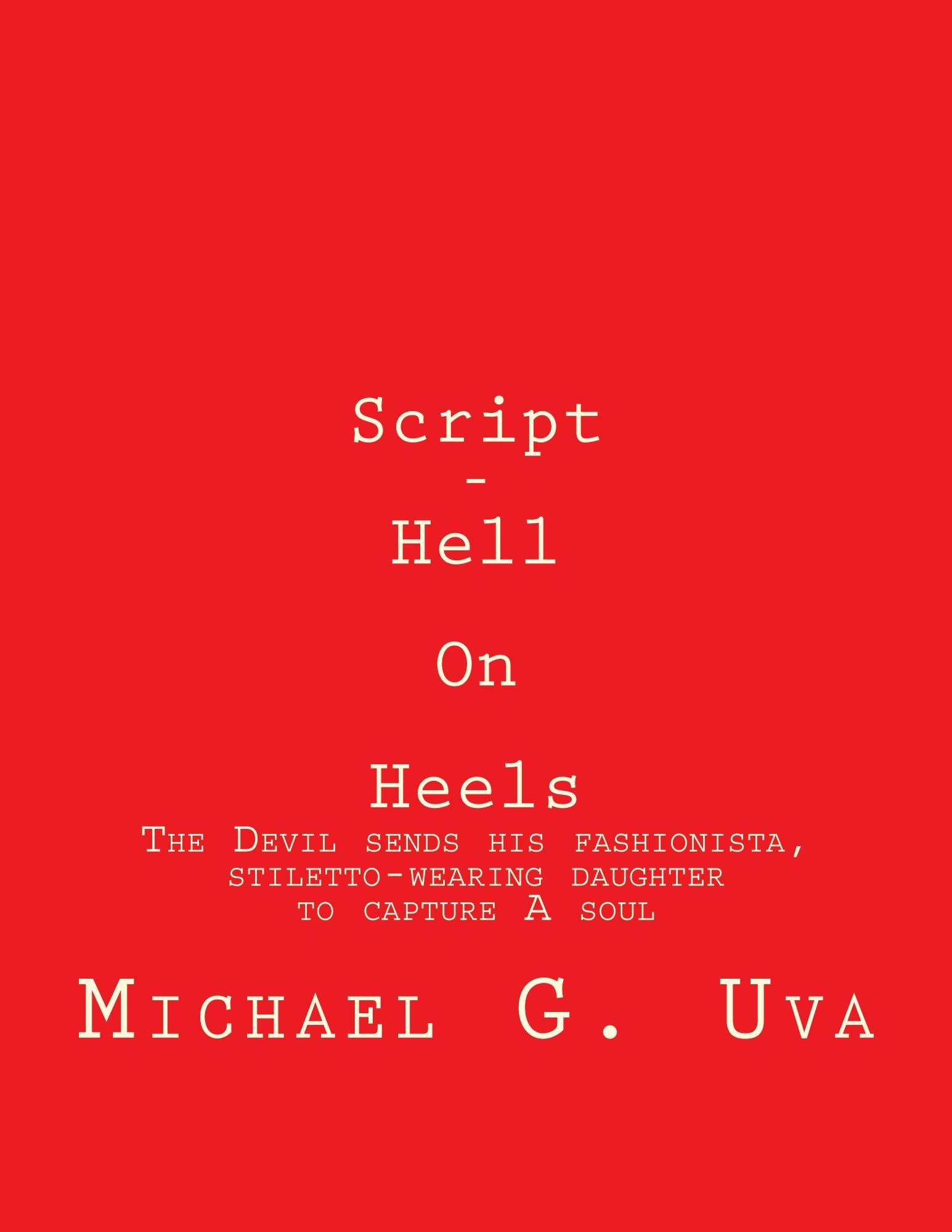 Script - Hell On Heels by Michael Uva | Goodreads