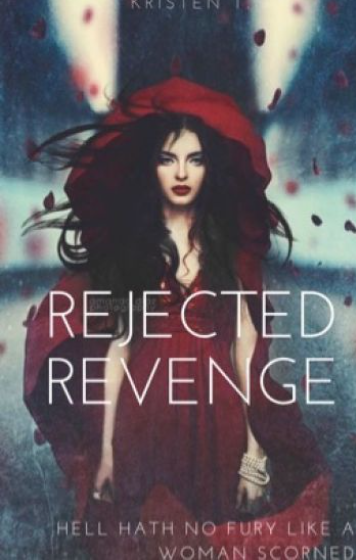 Rejected Revenge by Kristen Oldham | Goodreads