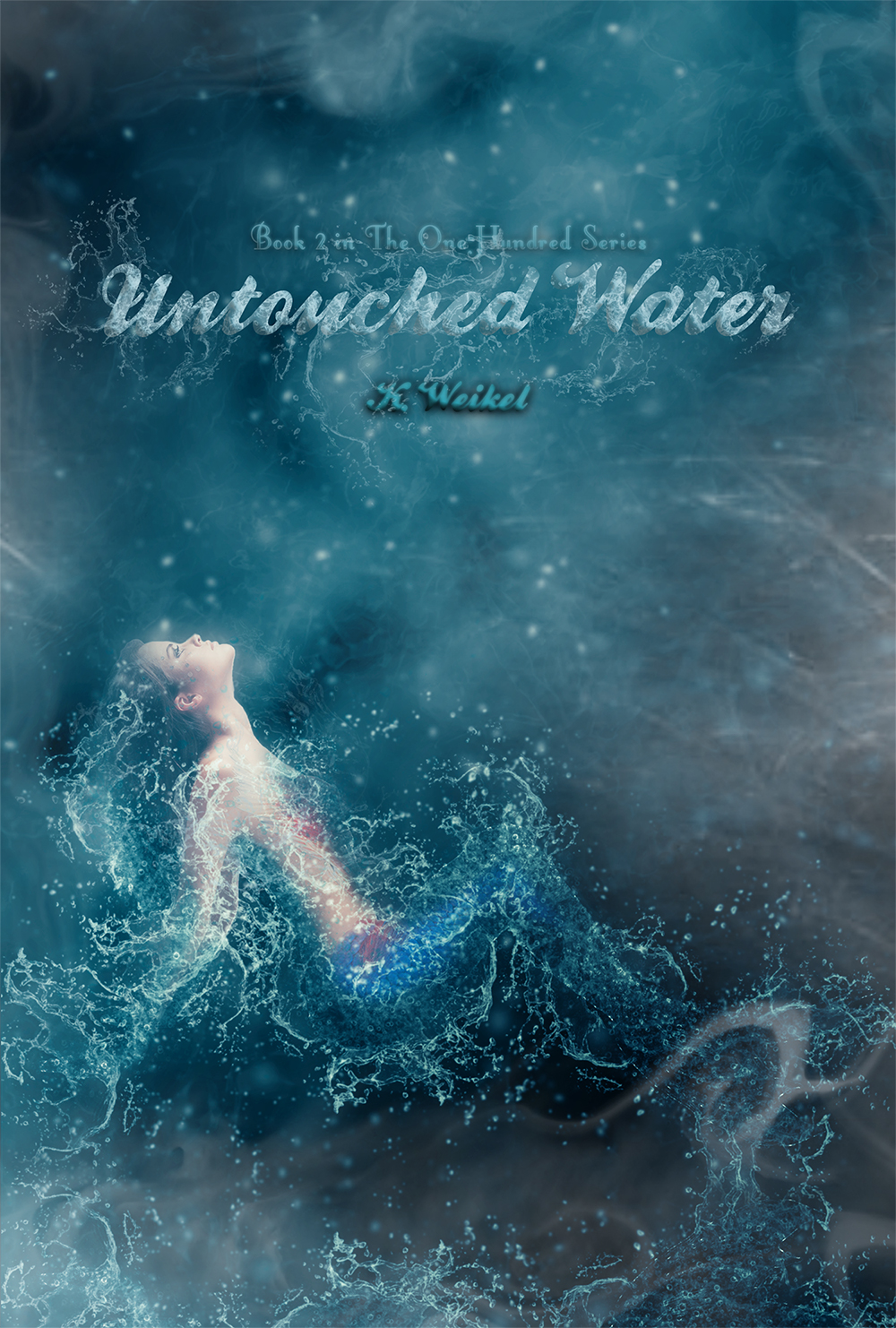 Untouched Water (The One-Hundred, #2) by K. Weikel | Goodreads