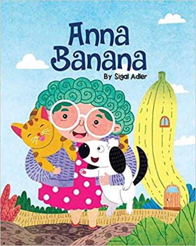 Anna Banana by Sigal Adler | Goodreads