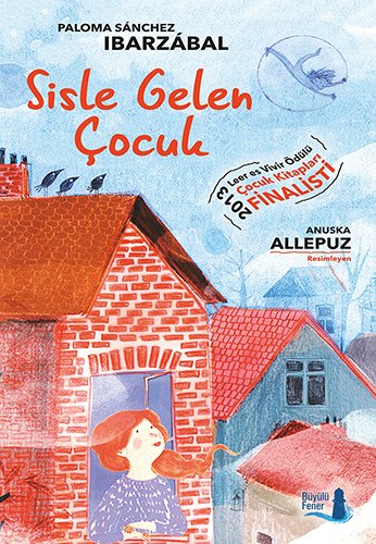 Sisle Gelen Çocuk by Paloma Sánchez Ibarzábal | Goodreads