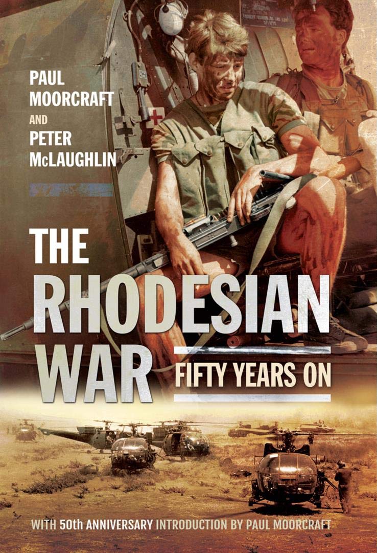The Rhodesian War: Fifty Years On by Paul Moorcraft | Goodreads