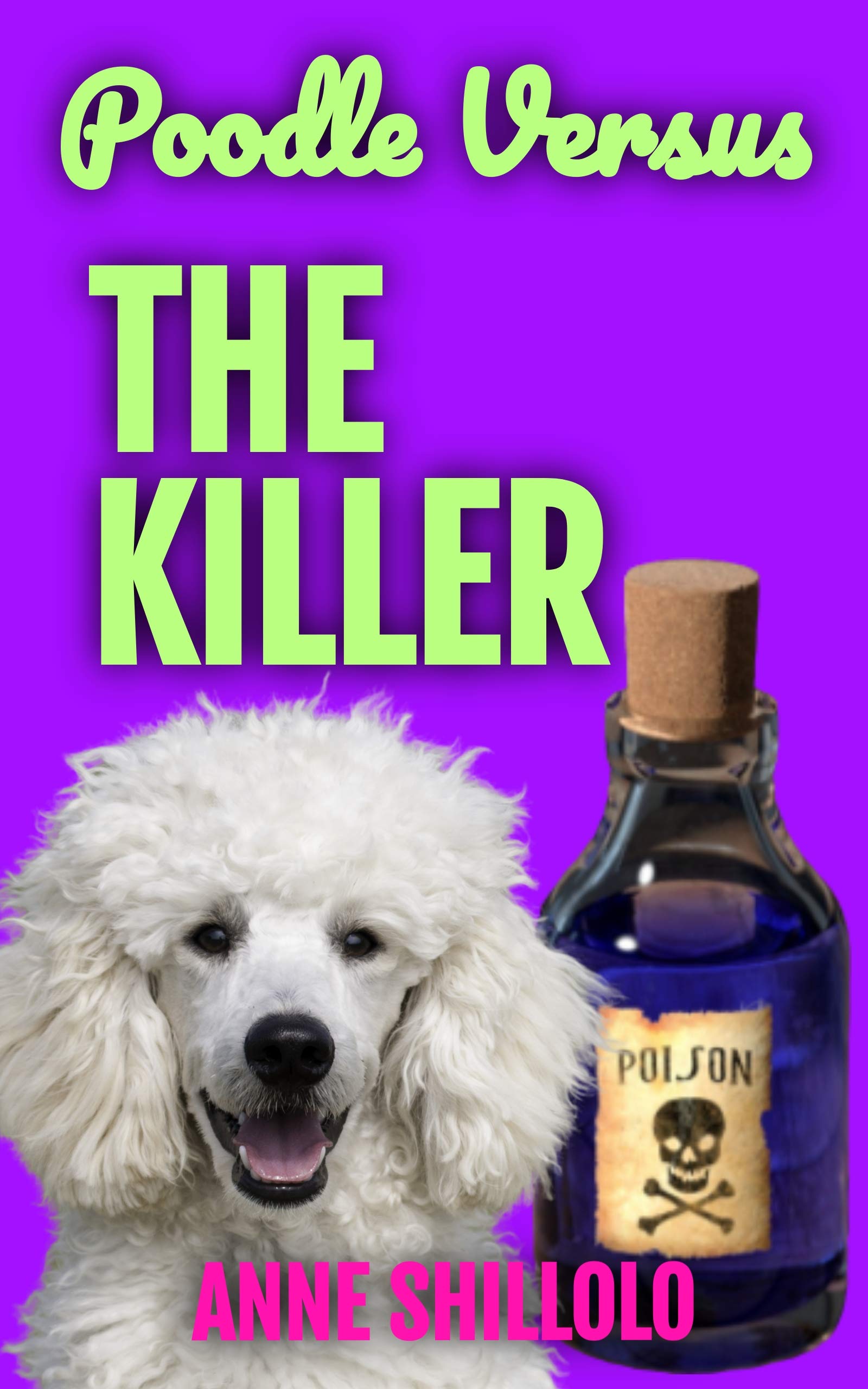 Poodle Versus The Killer (Cottage Country #3) by Anne Shillolo | Goodreads