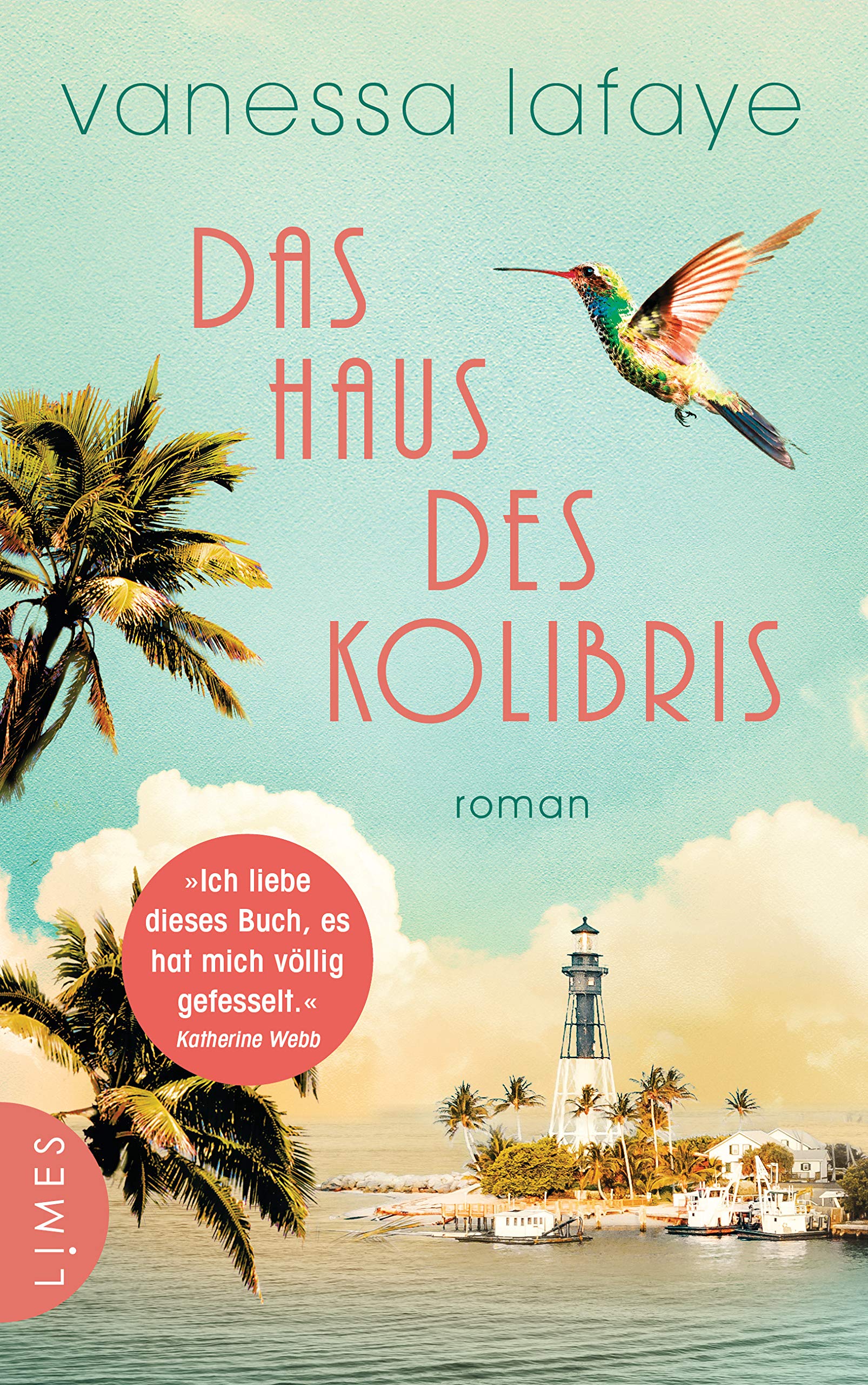 Das Haus des Kolibris: Roman by Vanessa Lafaye | Goodreads