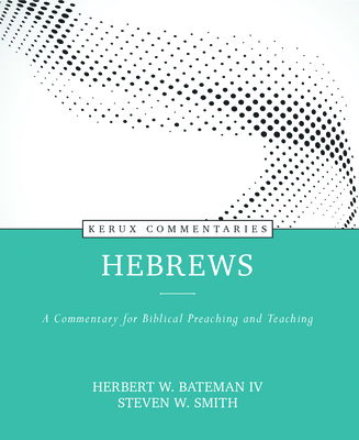 Hebrews: A Commentary for Biblical Preaching and Teaching by Herbert W ...